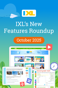 What’s new on IXL - October 2025 - IXL Official Blog