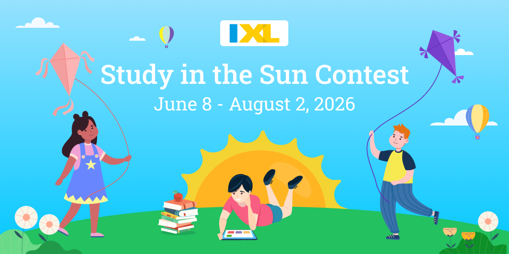 Enter IXL’s 2026 Study in the Sun Contest! - IXL Official Blog